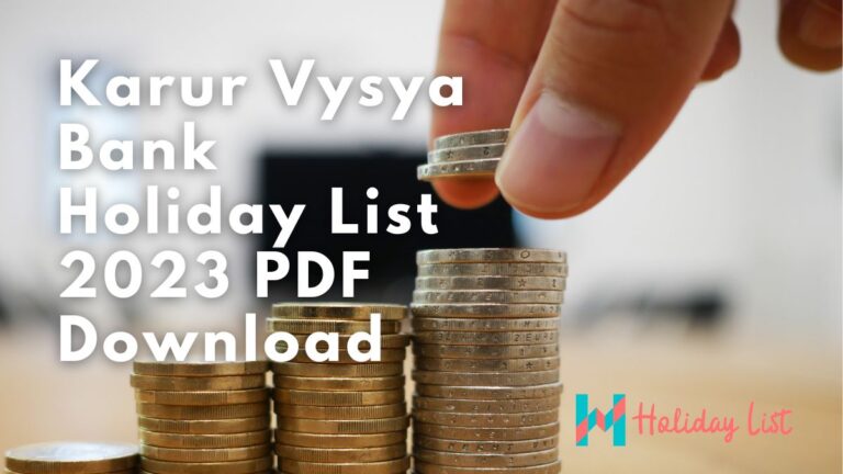 Karur Vysya Bank (KVB) Holiday List 2023 PDF Download - Holiday List India