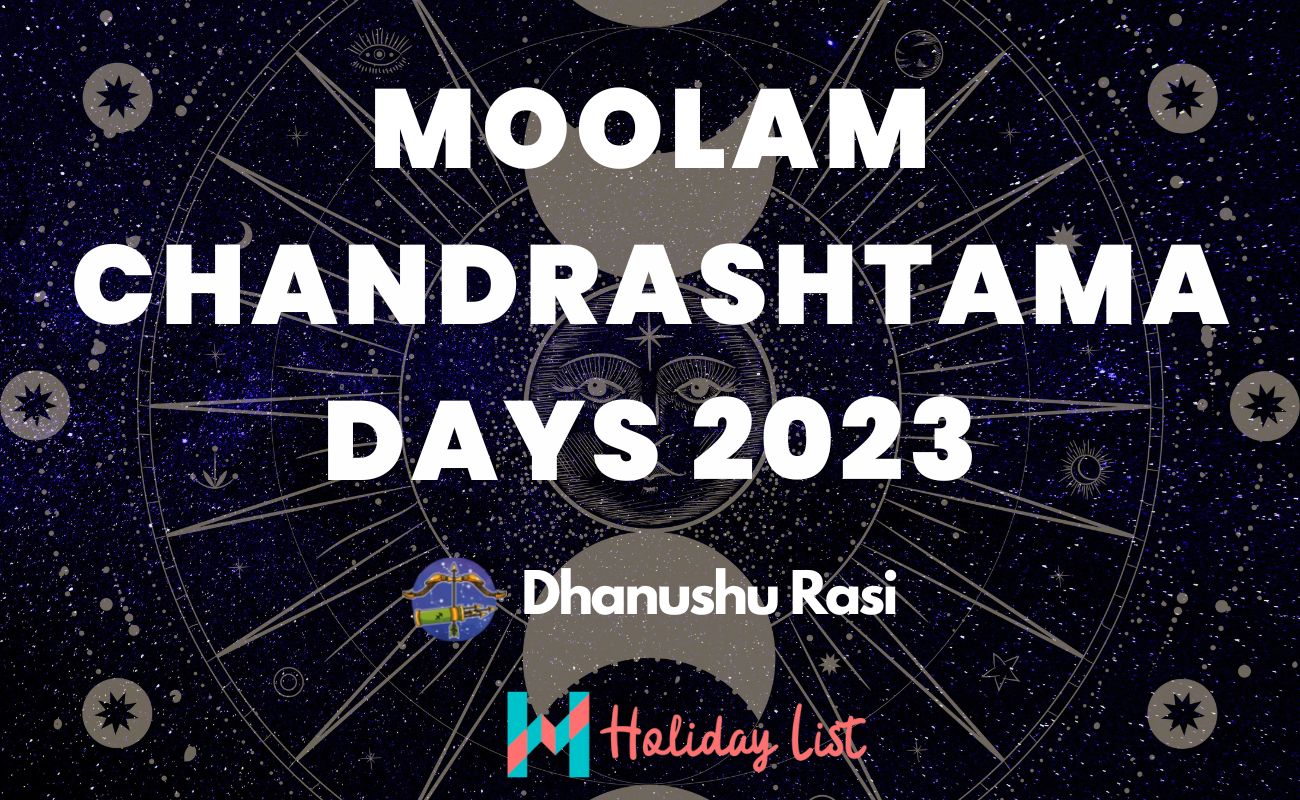 Moolam Nakshatra Chandrashtama 2023 | Chandrashtama Days 2023 Dhanusu ...